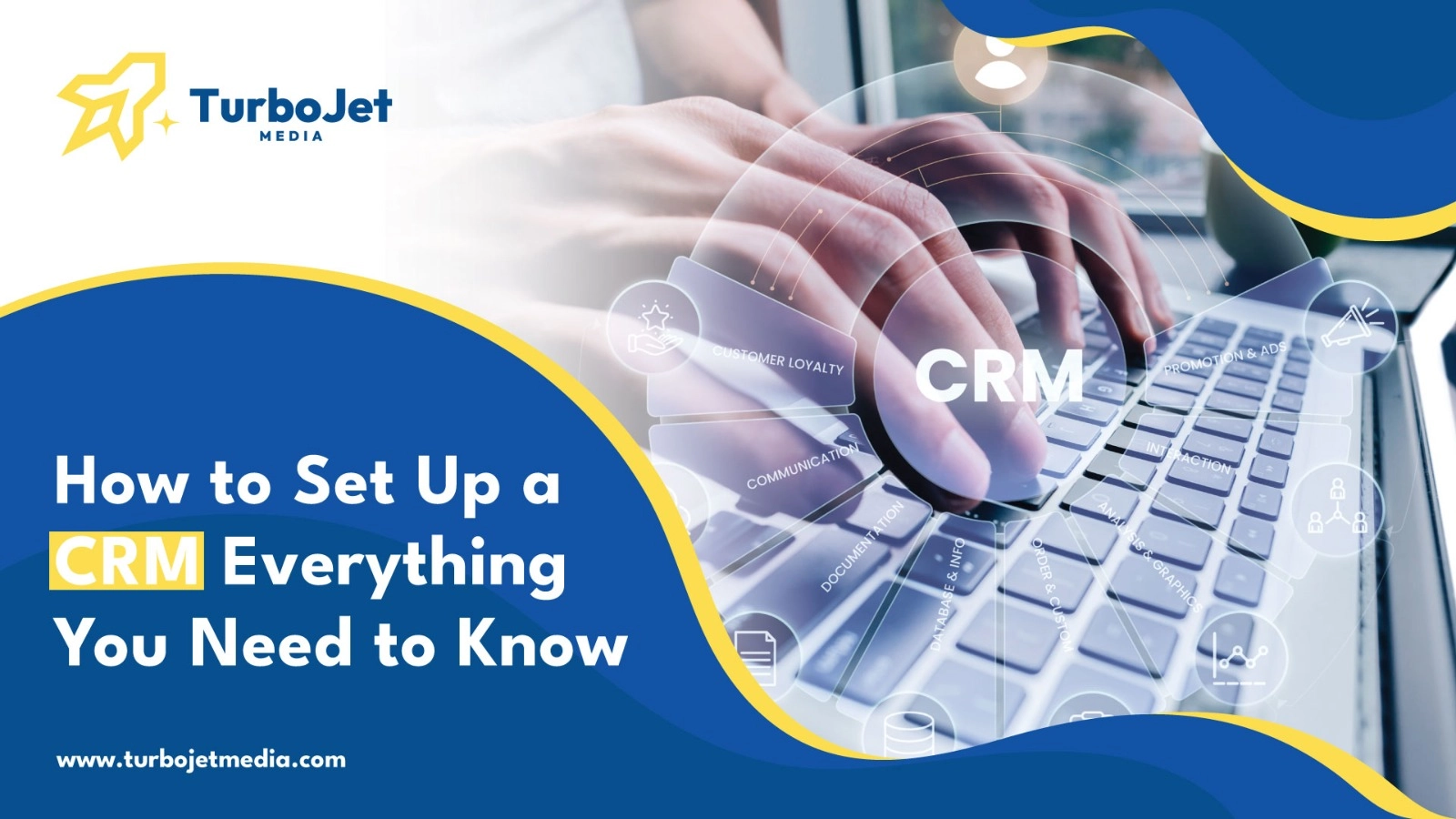 How to Set Up a CRM: Everything You Need to Know